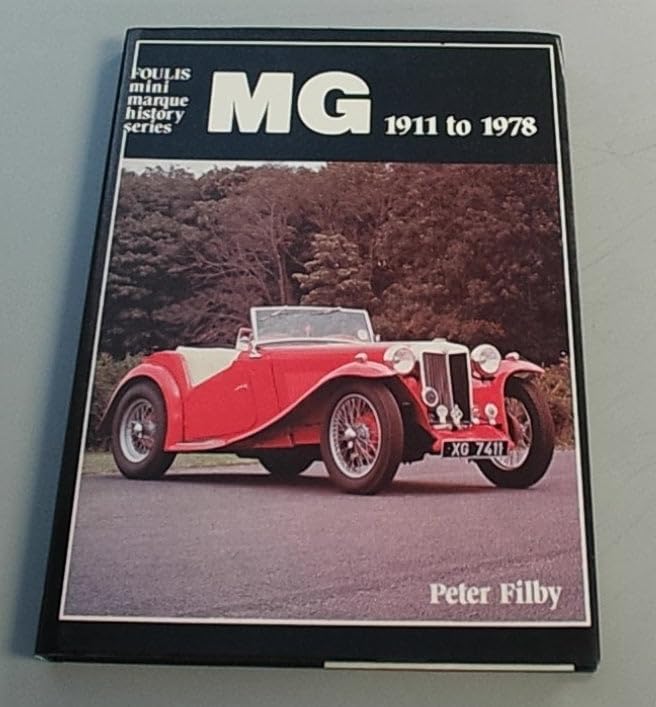 MG, 1911 to 1978 (A Foulis motoring book) | Midlife Classic Cars ...
