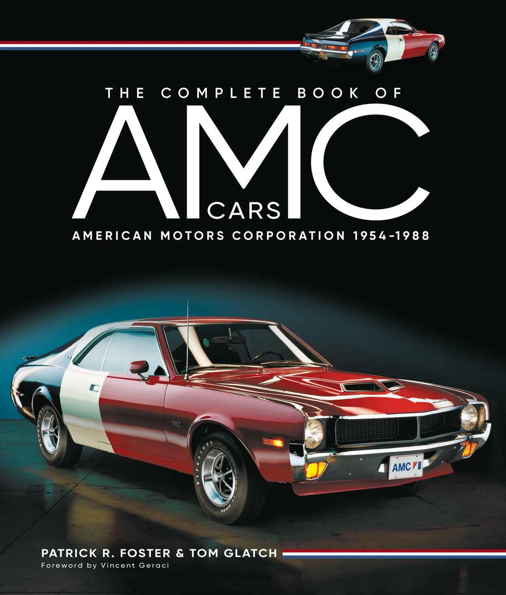 The Complete Book of AMC Cars – A Must-Have for Every AMC Enthusiast ...