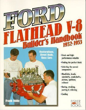 Ford Flathead V-8 Builders Handbook 1932-1953: Restorations, Street ...