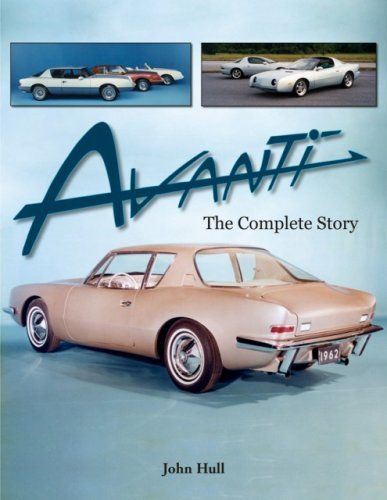 Avanti: The Complete Story | Midlife Classic Cars – MidlifeClassicCars.com