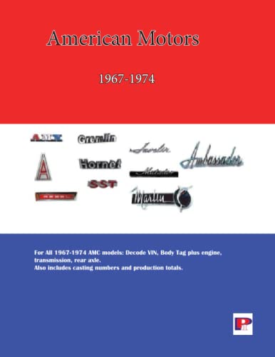 AMC Decoder Guide 1967-1974 | Midlife Classic Cars – MidlifeClassicCars.com
