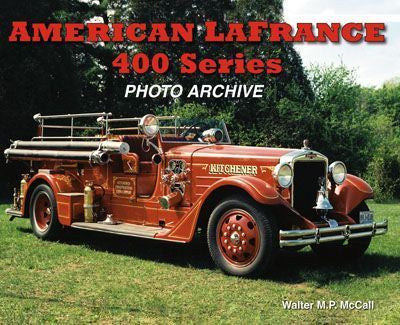 100 Years of American LaFrance & 400 Series Photo Archive ...