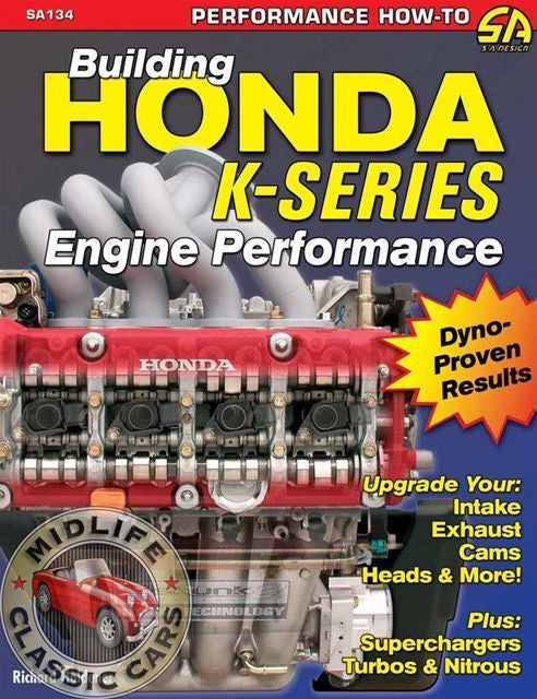 Building Honda K-Series Engine Performance (Performance How-To ...