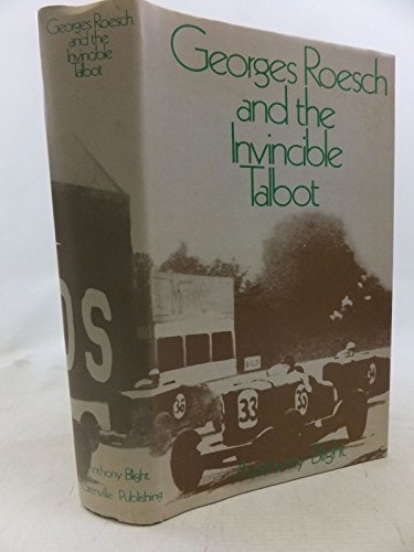 Georges Roesch And The Invincible Talbot | Midlife Classic Cars ...