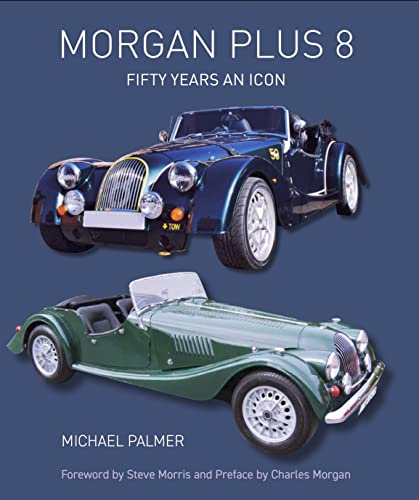 Morgan Plus 8 Fifty Years an Icon | Midlife Classic Cars ...