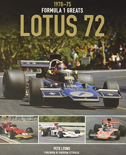 Lotus 72: 1970 75 (Formula 1 Greats) | Midlife Classic Cars ...