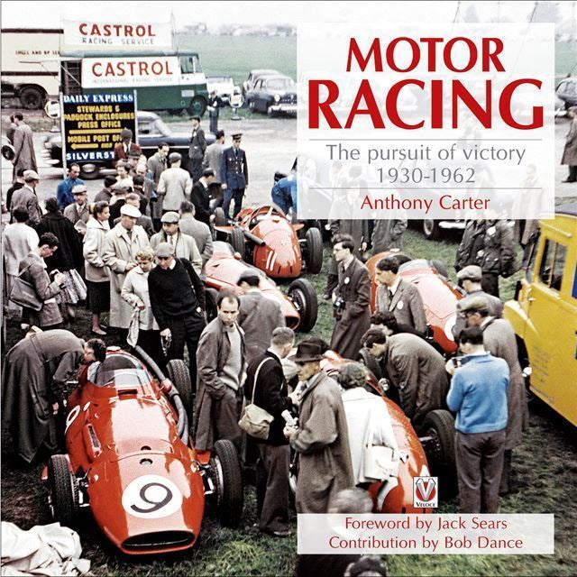 Motor Racing: The Pursuit of Victory 1930-1962 – MidlifeClassicCars.com