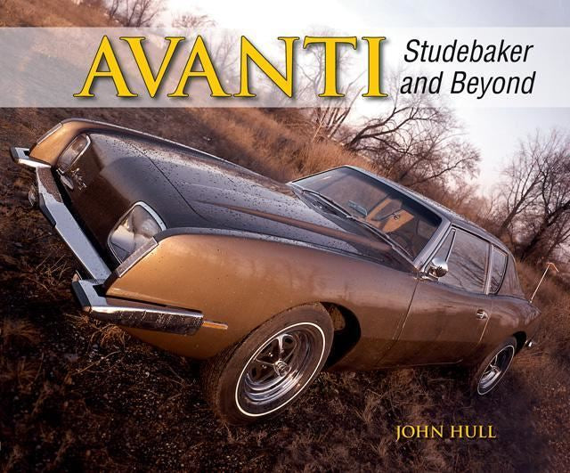 Avanti: The Complete Story & Studebaker And Beyond Set ...
