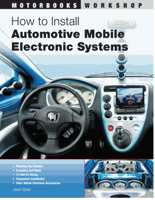 How to Install Automotive Mobile Electronic Systems (Motorbooks ...