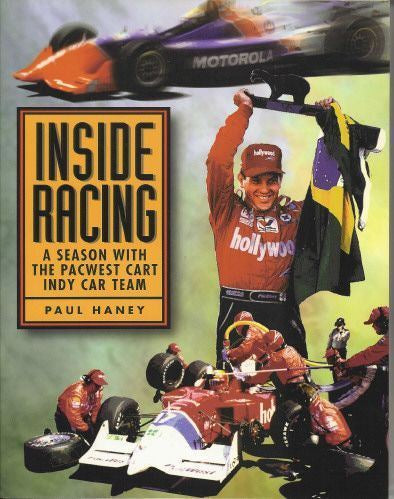 Inside Racing: A Season With The Pacwest Cart Indy Car Team USEDVG ...