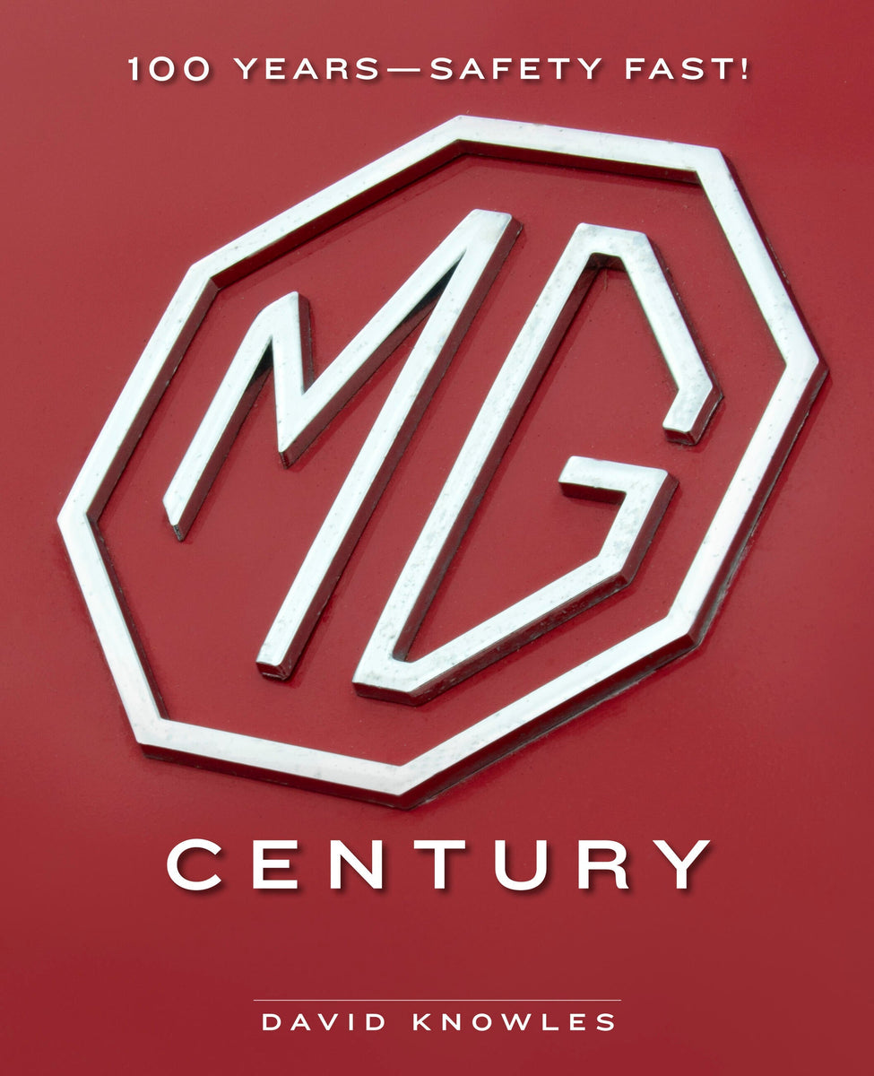 MG Century & The Complete Book of Classic MG Cars 2 Book Set ...