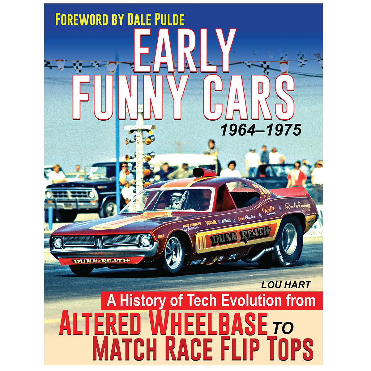 Drag Racing in the 1970s & Early Funny Cars 1964-1975 2 Book Set ...