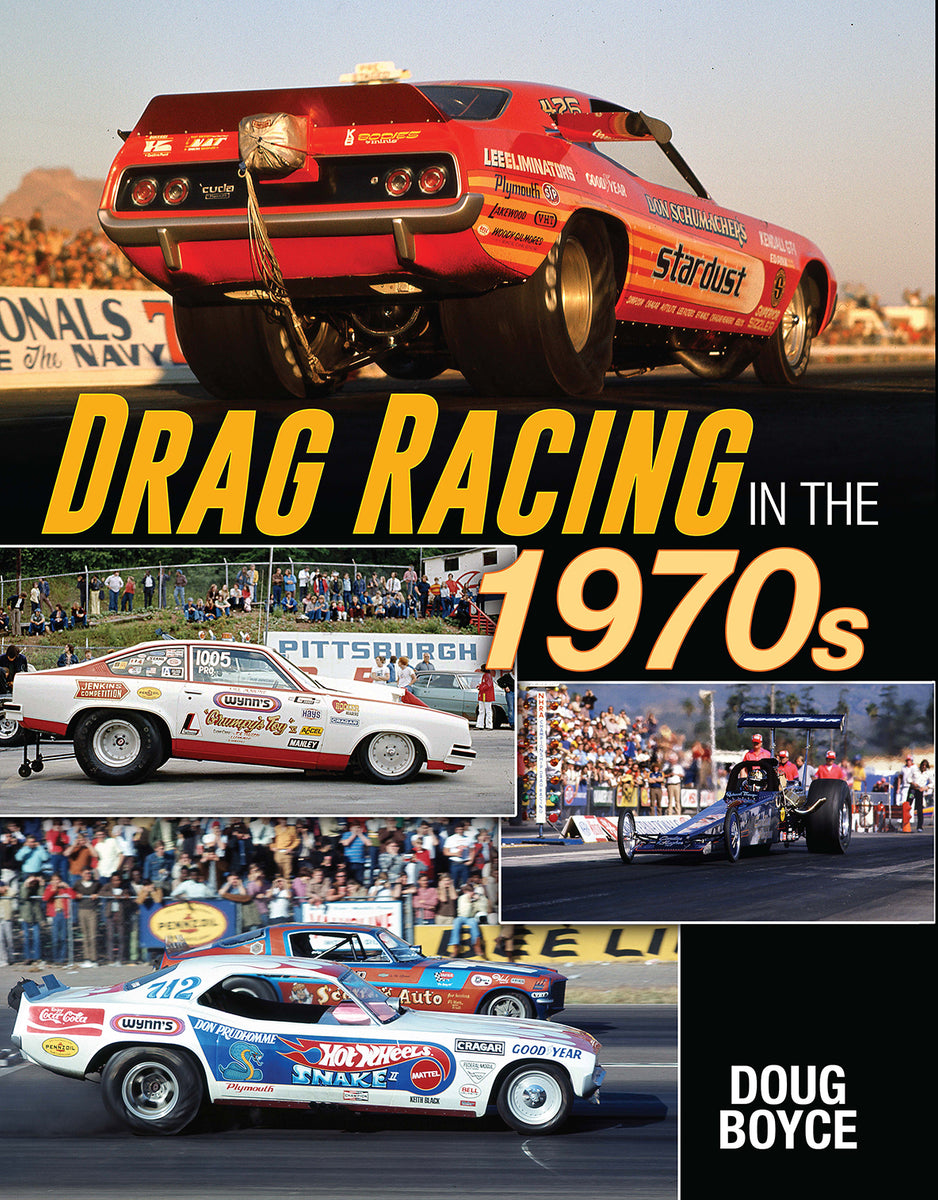 Drag Racing in the 1970s & Top Fuel Dragsters of the 1970s 2 Book Set ...