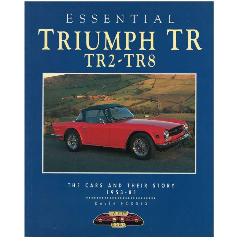 Essential Triumph Tr: Tr2 Tr3 Tr4 Tr6 Tr7 Tr8 History USEDLN ...
