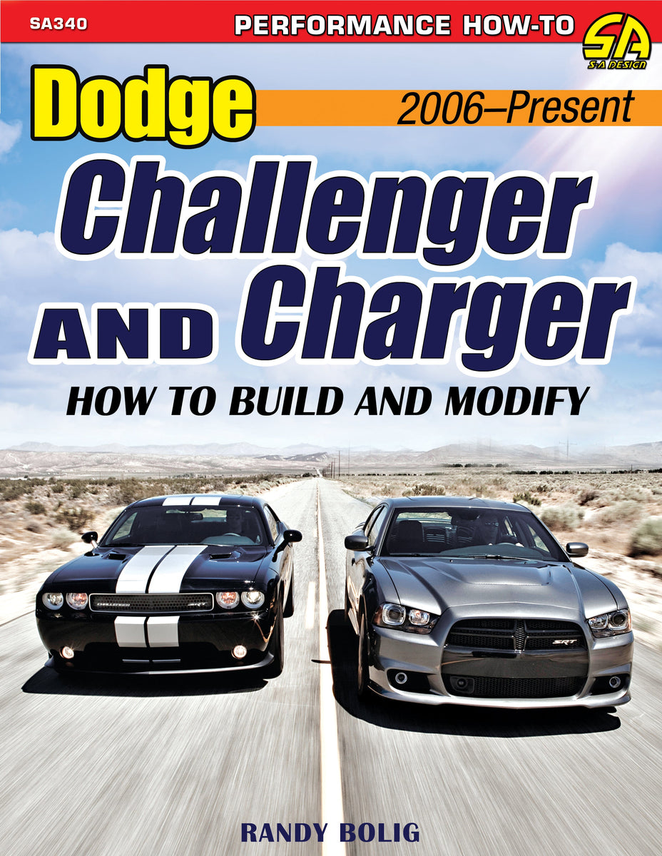 Dodge Challenger And Charger: How To Build And Modify 2006-Present ...