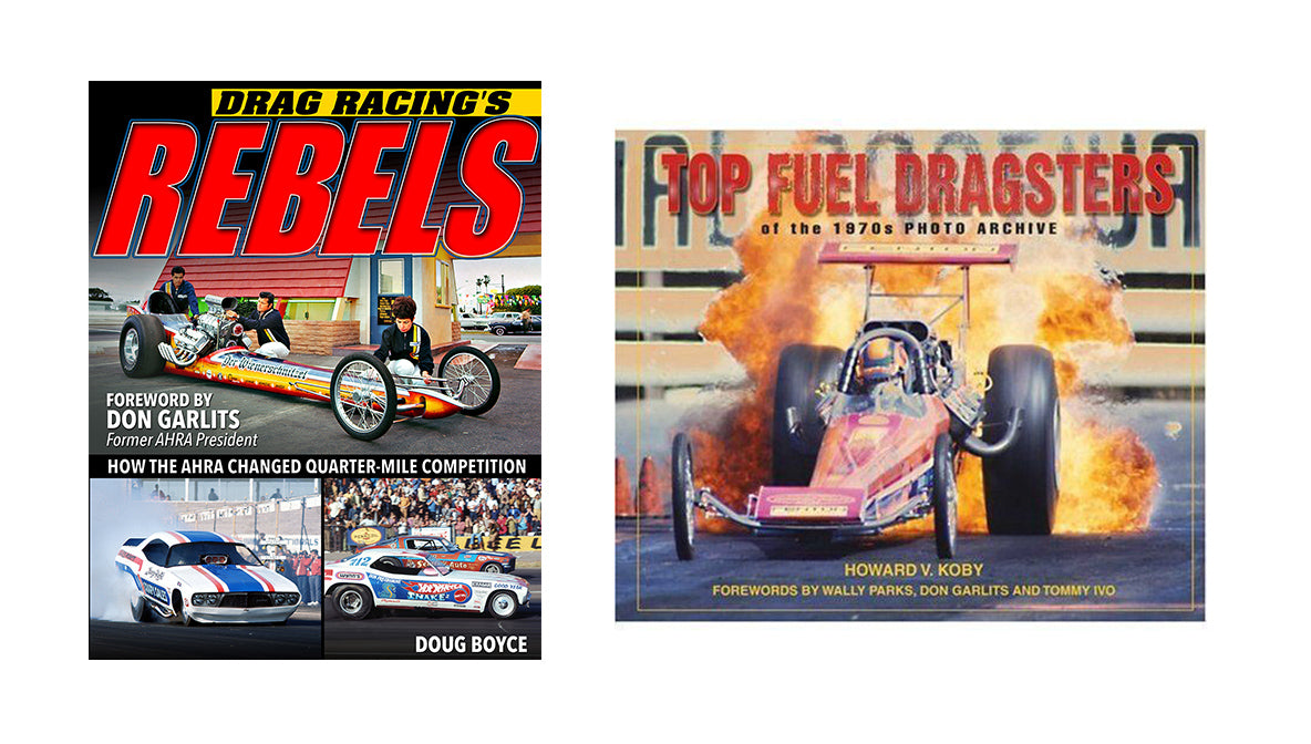 Drag Racing's Rebels & Top Fuel Dragsters of the 1970s Photo Archive ...