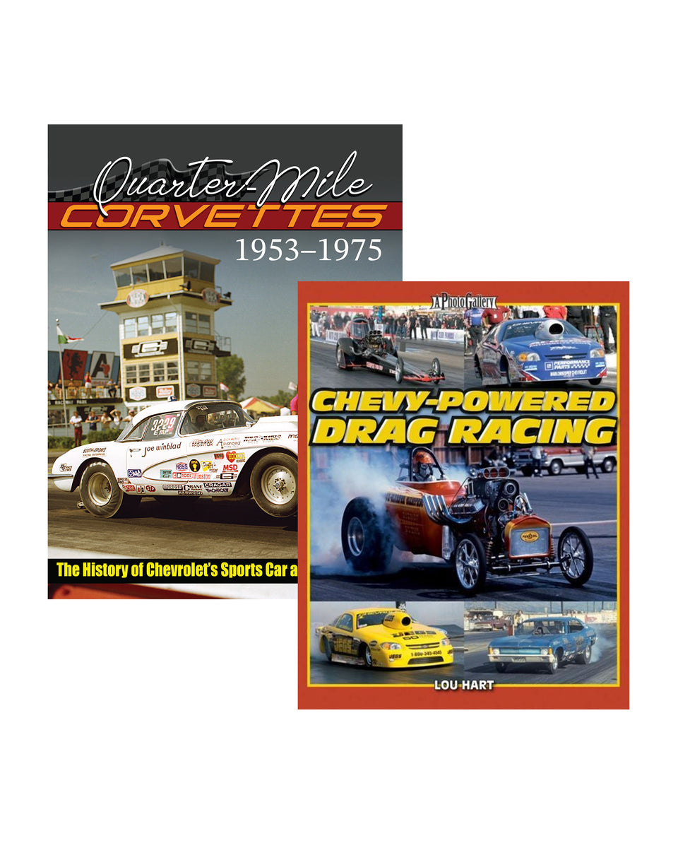Quarter-Mile Corvettes & Chevy-Powered Drag Racing 2 Book Set ...