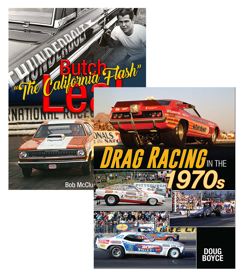 Drag Racing in the 1970s & Butch “The California Flash” Leal 2 Book ...