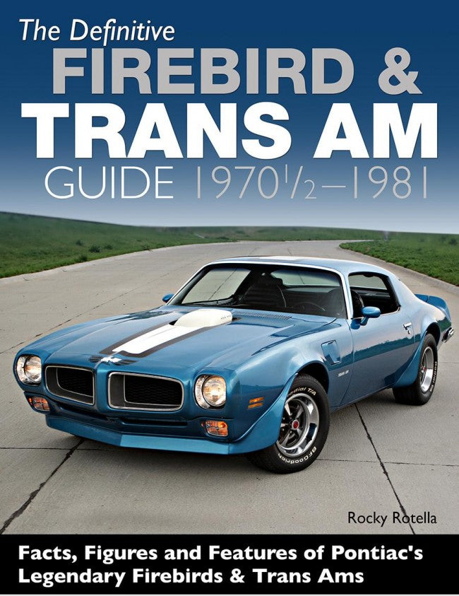 The Definitive Firebird & Trans Am Guide Box Set 1967-1981 ...